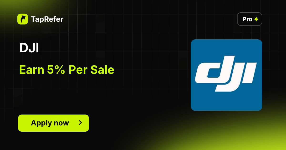 DJI Affiliate Program - 5% Per Sale - TapRefer