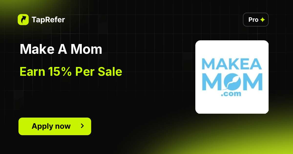 Make A Mom Affiliate Program - 15% Per Sale - TapRefer