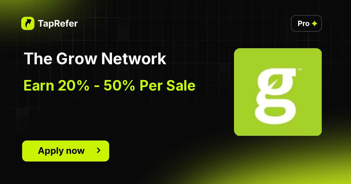 The Grow Network Affiliate Program - 20% - 50% Per Sale - TapRefer