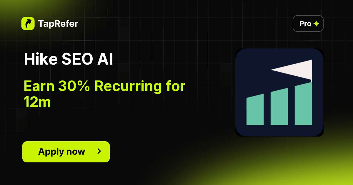 Hike SEO AI Affiliate Program - 30% Recurring For 12m - TapRefer